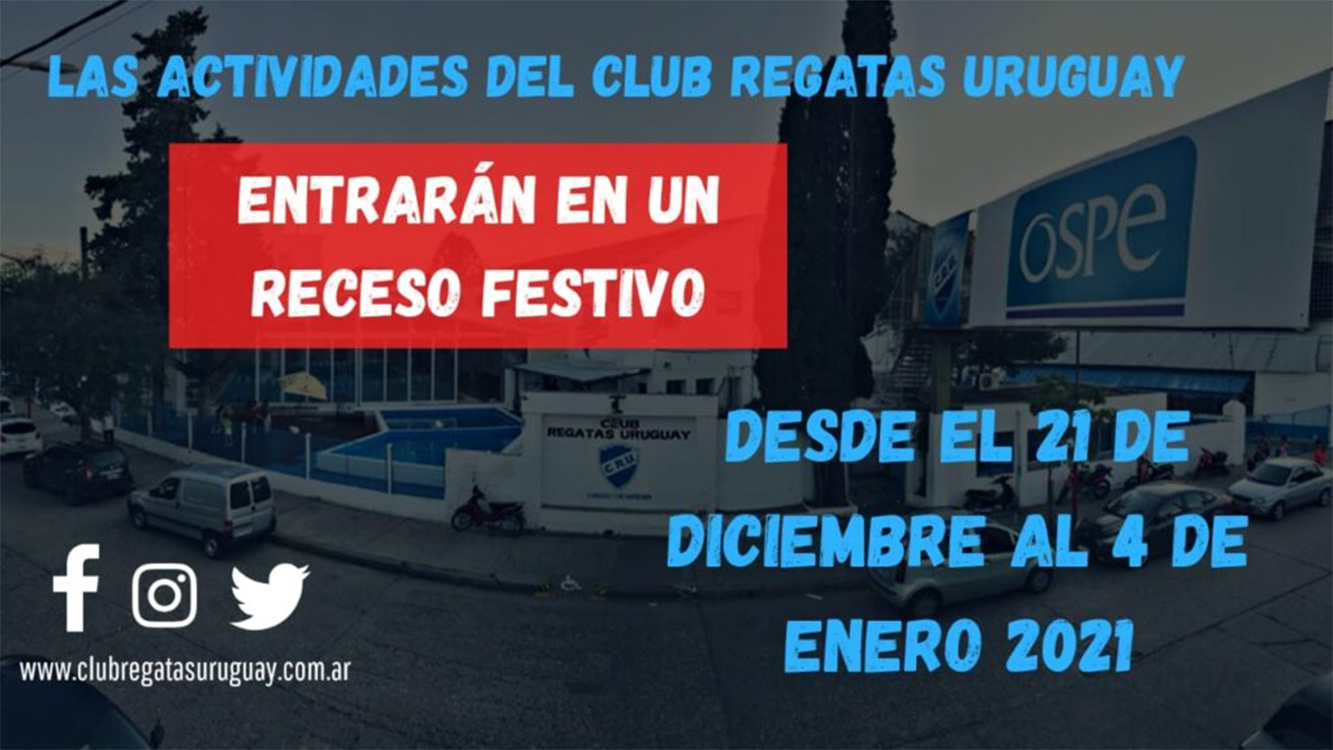 RECESO DE ACTIVIDADES POR FECHAS FESTIVAS - Club Regatas Uruguay